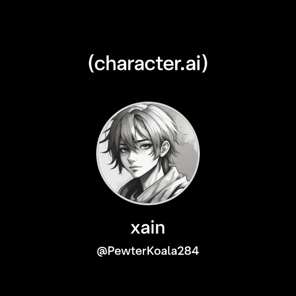 Chat with xain | character.ai | Personalized AI for every moment of ...