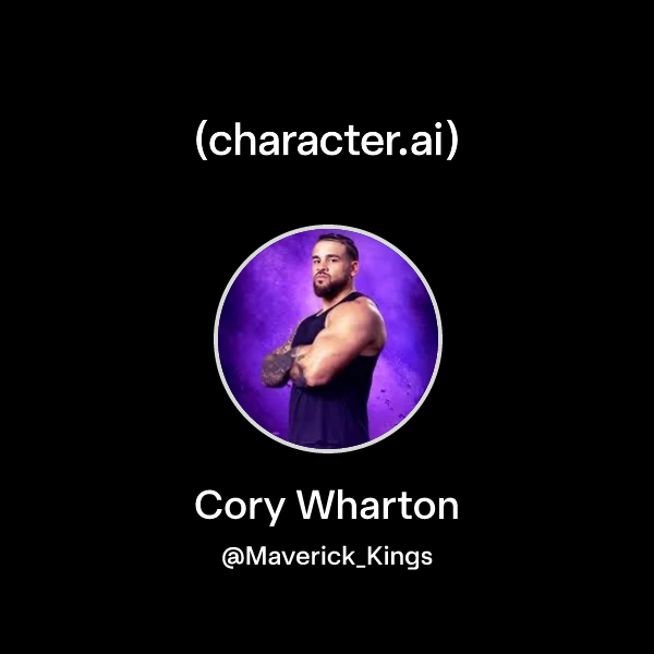 Chat with Cory Wharton | character.ai | AI Chat, Reimagined–Your Words ...