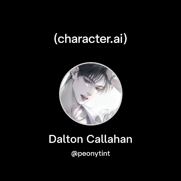 Chat with Dalton Callahan | character.ai | AI Chat, Reimagined–Your ...