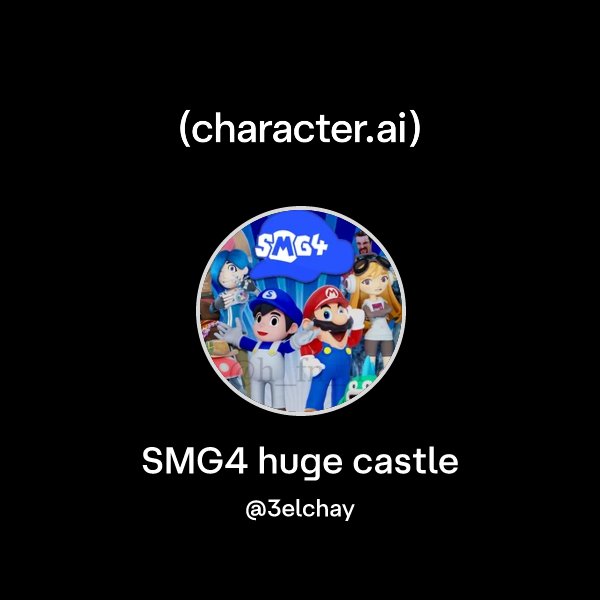 Chat with SMG4 huge castle | character.ai | Personalized AI for every ...