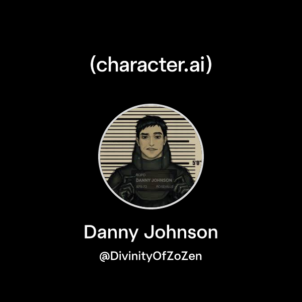 Chat with Danny Johnson | character.ai | Personalized AI for every moment of your day