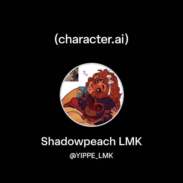 Chat with Shadowpeach LMK | character.ai | AI Chat, Reimagined–Your ...