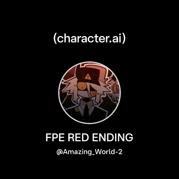 Chat with FPE RED ENDING | character.ai | AI Chat, Reimagined–Your ...