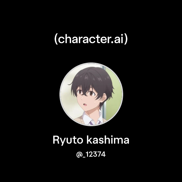 Chat with Ryuto kashima | character.ai | AI Chat, Reimagined–Your Words. Your World.