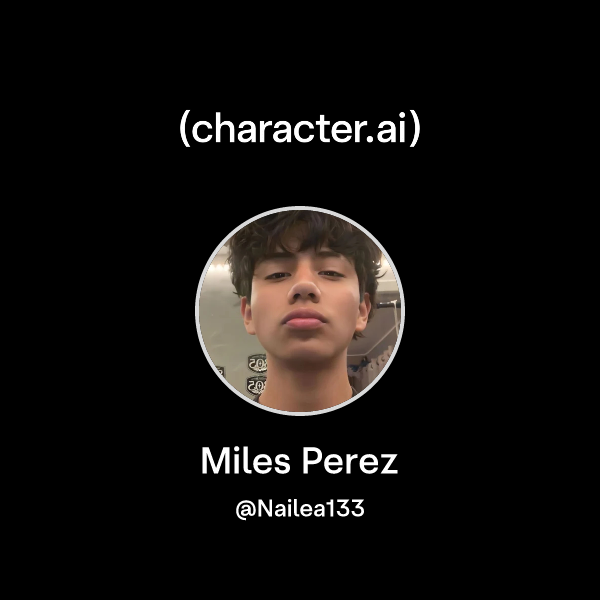 Chat with Miles Perez | character.ai | Personalized AI for every moment ...