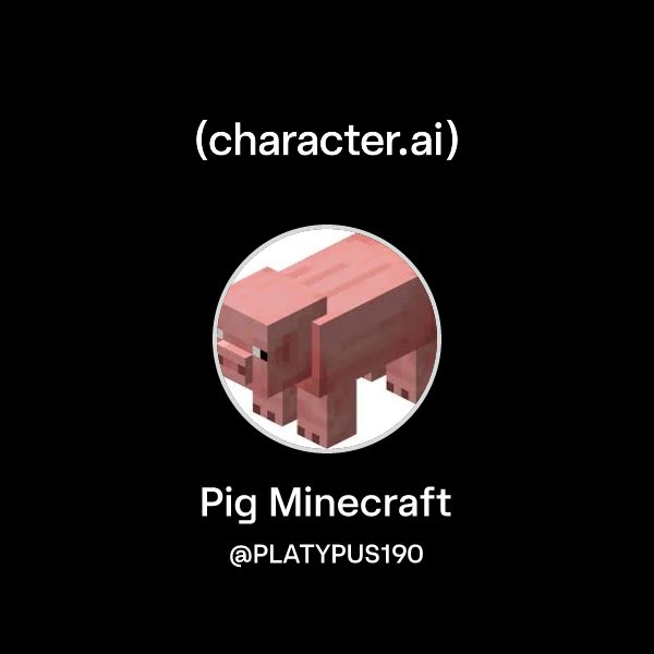 Chat with Pig Minecraft | character.ai | Personalized AI for every ...