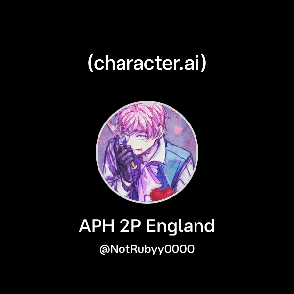 Chat with APH 2P England | character.ai | Personalized AI for every moment of your day