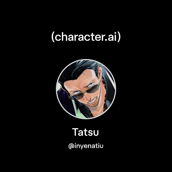 Chat with Tatsu | character.ai | AI Chat, Reimagined–Your Words. Your ...
