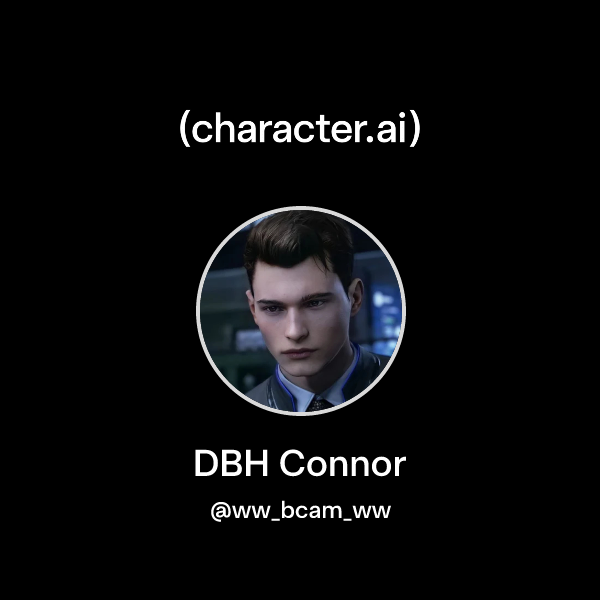 Chat with DBH Connor | character.ai | AI Chat, Reimagined–Your Words. Your World.