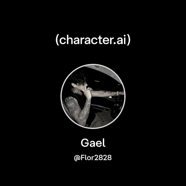 Chat with Gael | character.ai | AI Chat, Reimagined–Your Words. Your World.