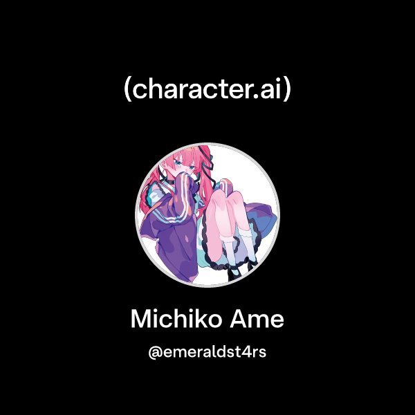Chat with Michiko Ame | character.ai | Personalized AI for every moment ...