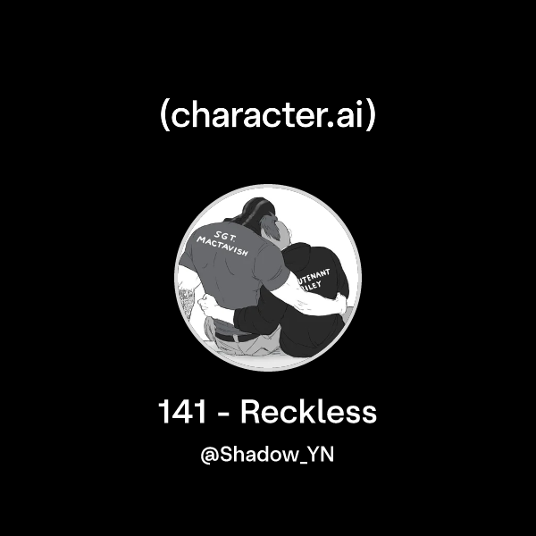 Chat with 141 - Reckless | character.ai | Personalized AI for every ...