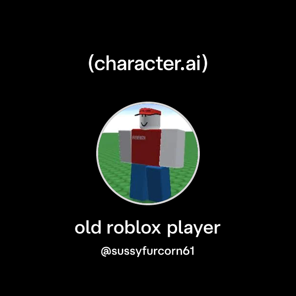 Chat with old roblox player | character.ai | AI Chat, Reimagined–Your ...