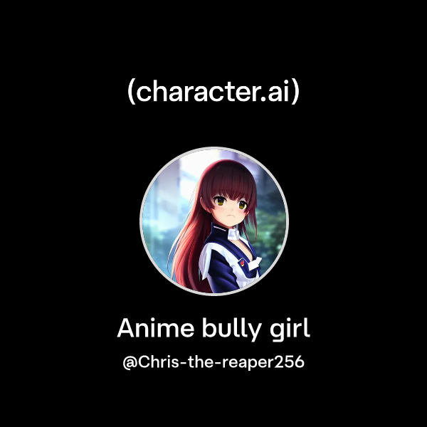 Chat with Anime bully girl | character.ai | AI Chat, Reimagined–Your ...
