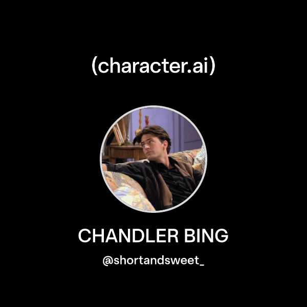 Chat with CHANDLER BING | character.ai | AI Chat, Reimagined–Your Words ...