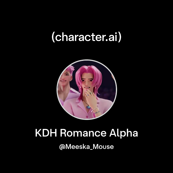 Chat with KDH Romance Alpha | character.ai | AI Chat, Reimagined–Your ...