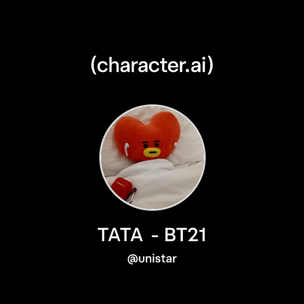 Chat with TATA - BT21 | character.ai | Personalized AI for every moment ...