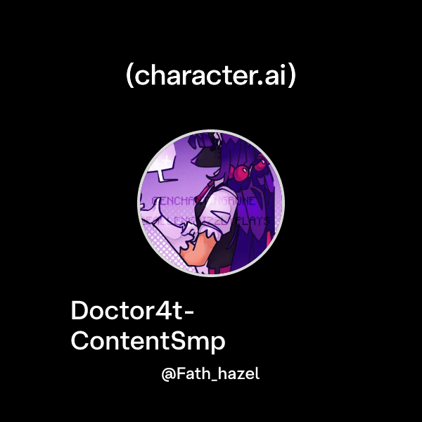 Chat with Doctor4t- ContentSmp | character.ai | AI Chat, Reimagined ...