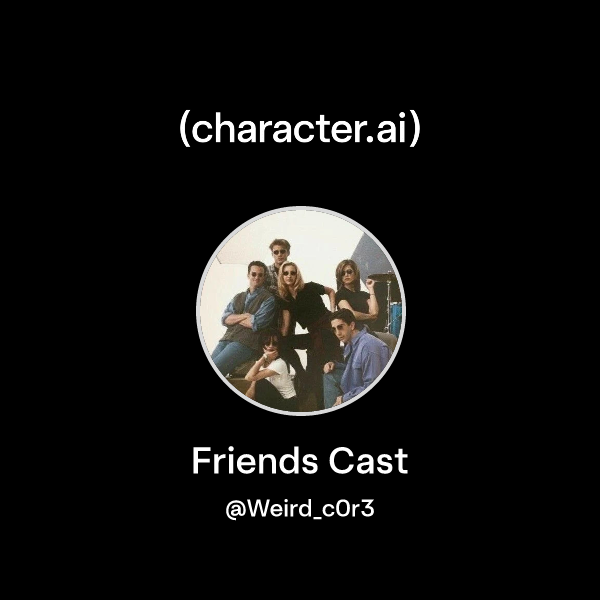 Chat with Friends Cast | character.ai | AI Chat, Reimagined–Your Words ...