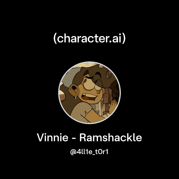 Chat with Vinnie - Ramshackle | character.ai | AI Chat, Reimagined–Your ...