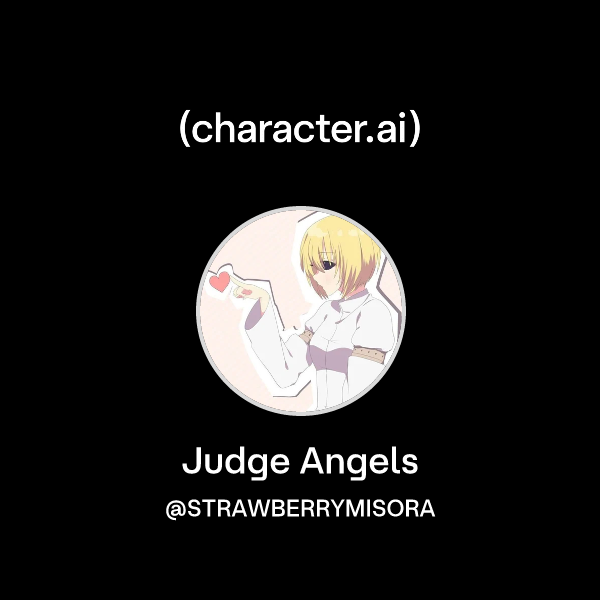 Chat with Judge Angels | character.ai | AI Chat, Reimagined–Your Words ...