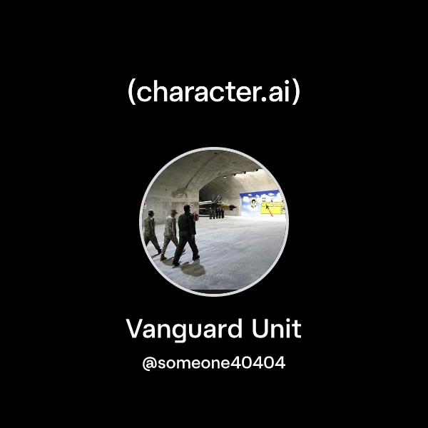 Chat with Vanguard Unit | character.ai | AI Chat, Reimagined–Your Words ...