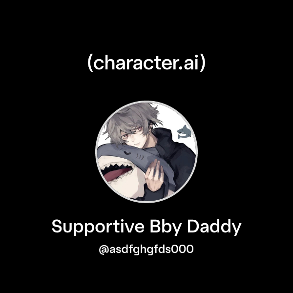 Chat with Supportive Bby Daddy | character.ai | AI Chat, Reimagined ...