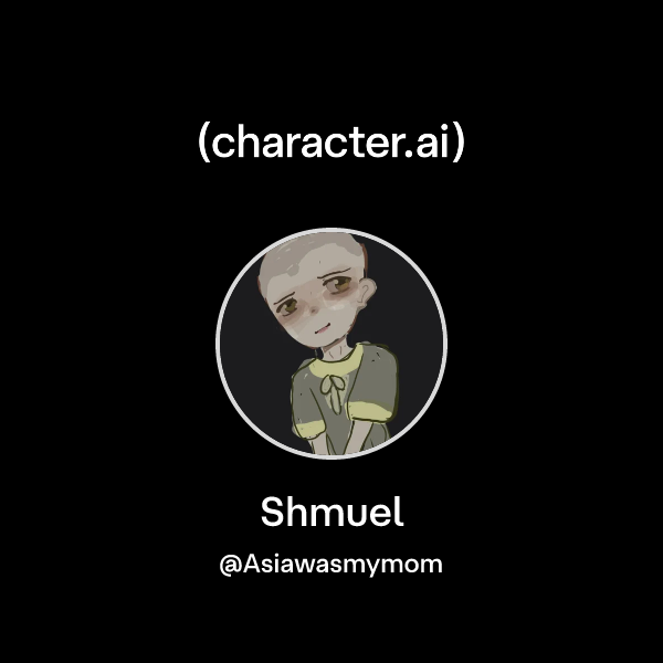 Chat with Shmuel | character.ai | AI Chat, Reimagined–Your Words. Your ...
