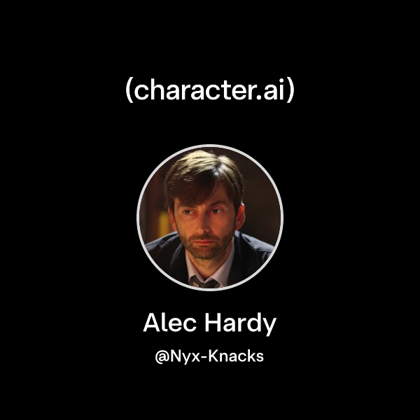 Chat with Alec Hardy | character.ai | AI Chat, Reimagined–Your Words ...