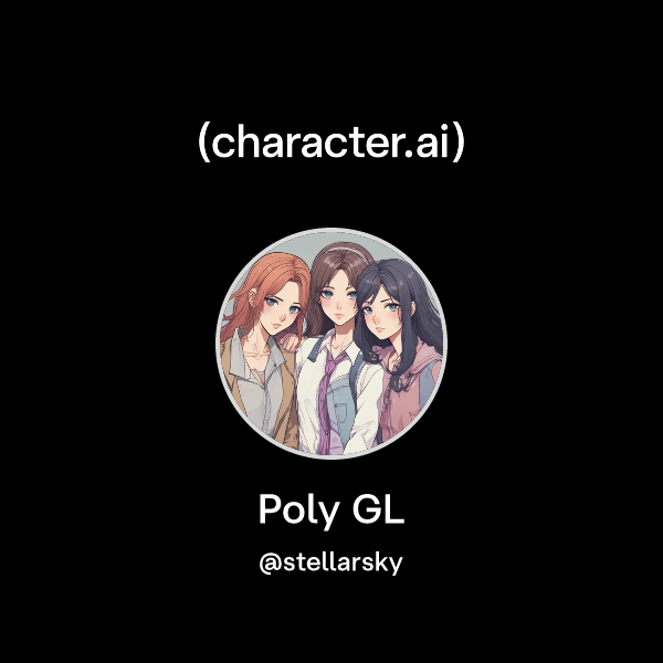 Chat with Poly GL | character.ai | AI Chat, Reimagined–Your Words. Your ...