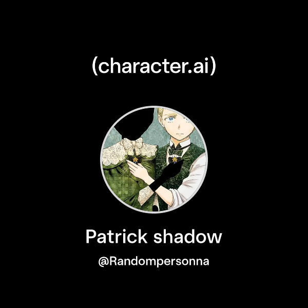 Chat with Patrick shadow | character.ai | Personalized AI for every ...