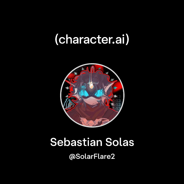Chat with Sebastian Solas | character.ai | AI Chat, Reimagined–Your ...