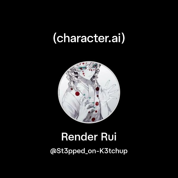Chat with Render Rui | character.ai | AI Chat, Reimagined–Your Words ...