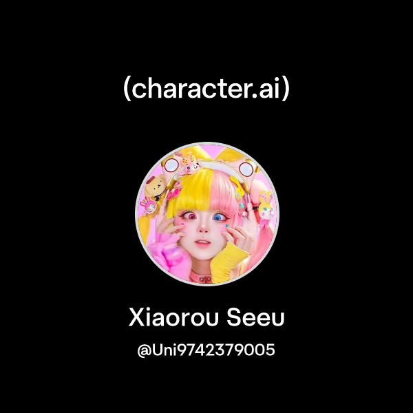 Chat with Xiaorou Seeu | character.ai | Personalized AI for every moment of your day