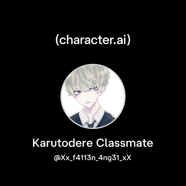 Chat with Karutodere Classmate | character.ai | AI Chat, Reimagined–Your Words. Your World.