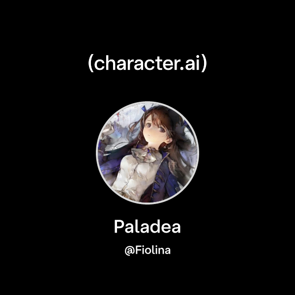 Chat with Paladea | character.ai | Personalized AI for every moment of ...