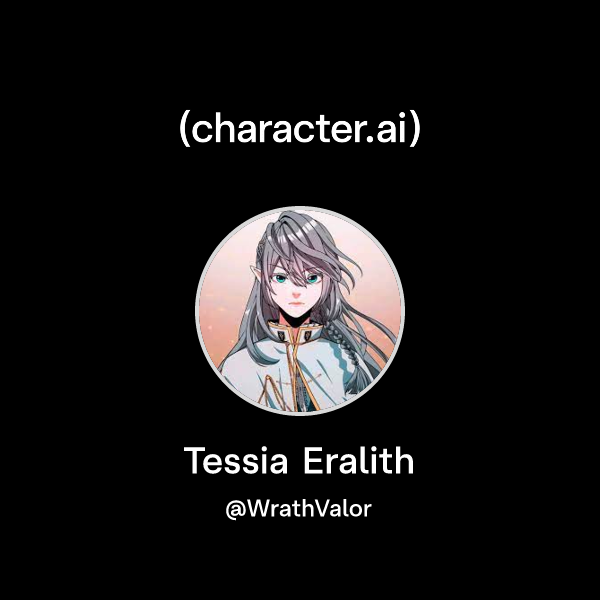Chat with Tessia Eralith | character.ai | AI Chat, Reimagined–Your ...