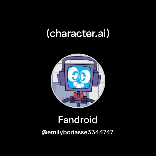 Chat with Fandroid | character.ai | Personalized AI for every moment of ...