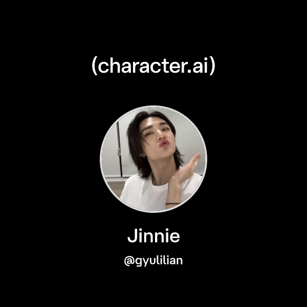 Chat with Jinnie | character.ai | Personalized AI for every moment of ...