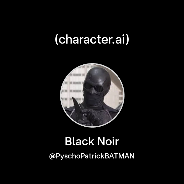 Chat with Black Noir | character.ai | AI Chat, Reimagined–Your Words ...