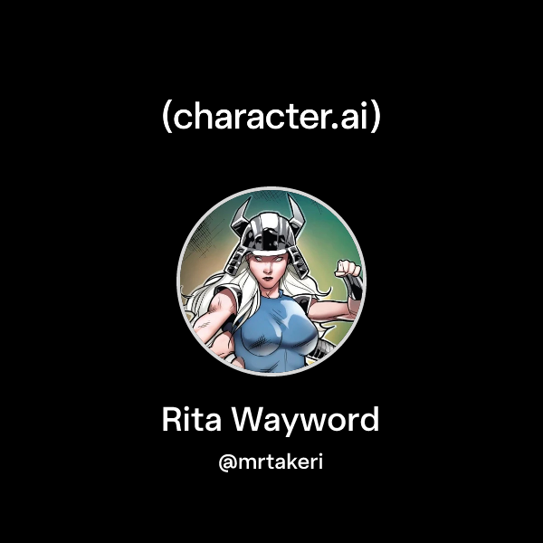 Chat with Rita Wayword | character.ai | AI Chat, Reimagined–Your Words ...