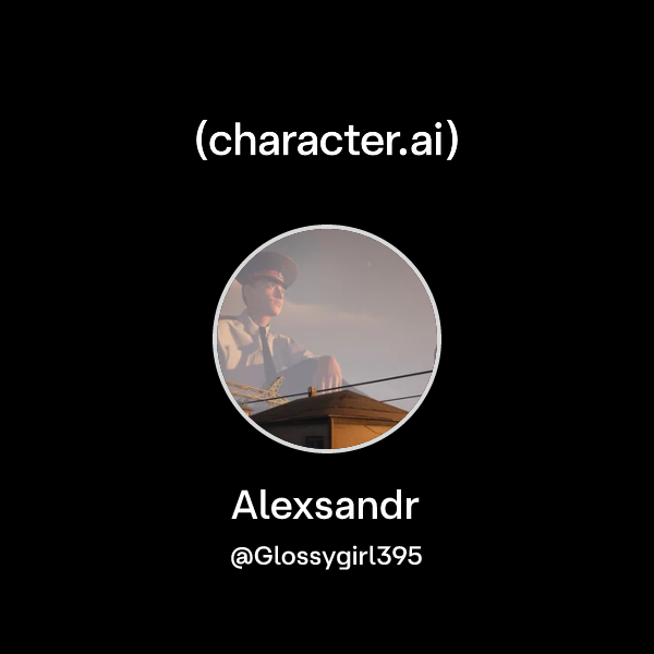 Chat with Alexsandr | character.ai | AI Chat, Reimagined–Your Words ...