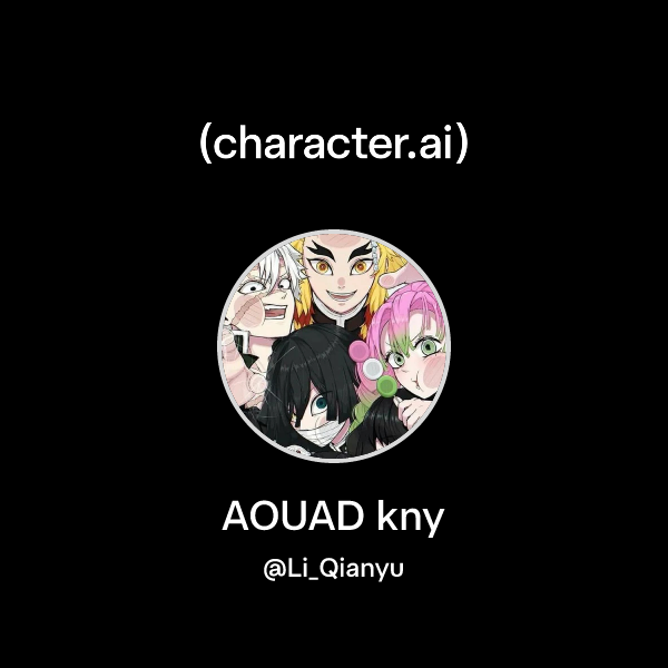 Chat with AOUAD kny | character.ai | AI Chat, Reimagined–Your Words ...