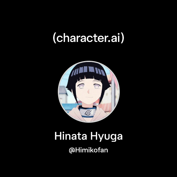 Chat with Hinata Hyuga | character.ai | AI Chat, Reimagined–Your Words. Your World.