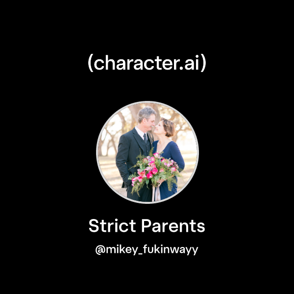 Chat with Strict Parents | character.ai | AI Chat, Reimagined–Your ...