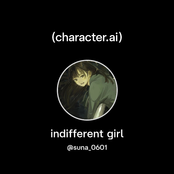 Chat with indifferent girl | character.ai | Personalized AI for every ...