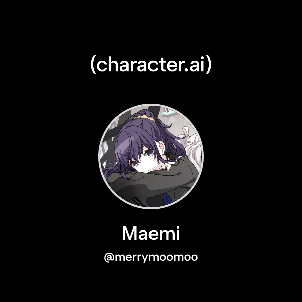 Chat with Maemi | character.ai | AI Chat, Reimagined–Your Words. Your ...