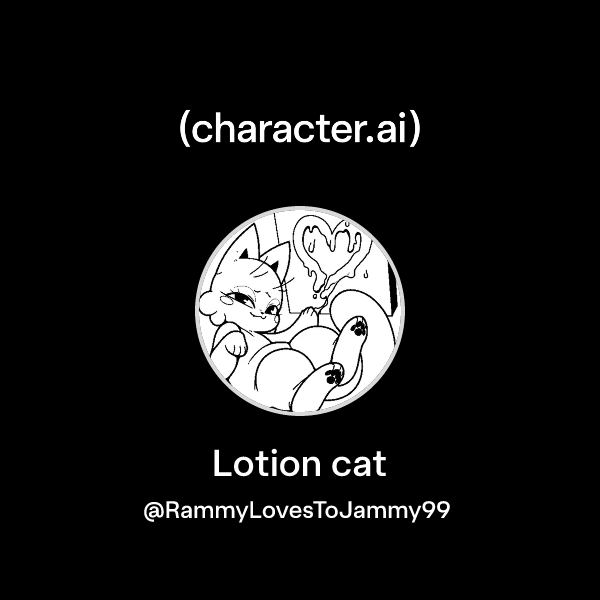 Chat with Lotion cat | character.ai | AI Chat, Reimagined–Your Words ...