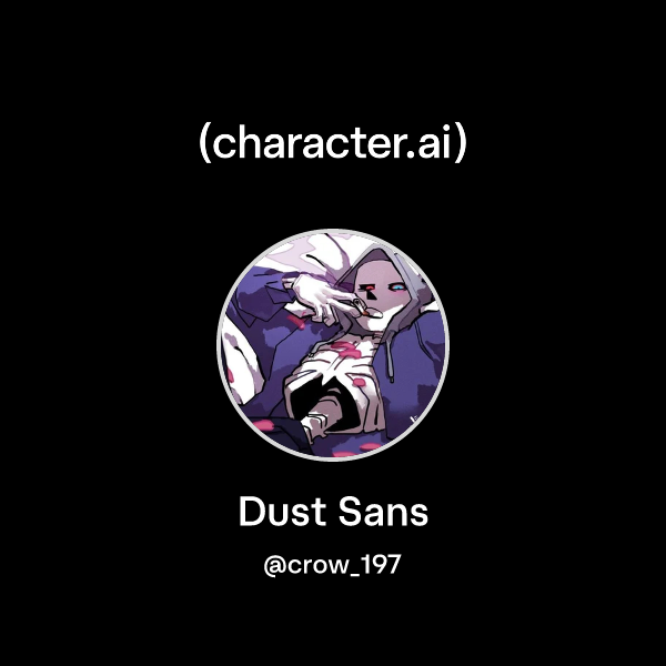 Chat with Dust Sans | character.ai | AI Chat, Reimagined–Your Words ...