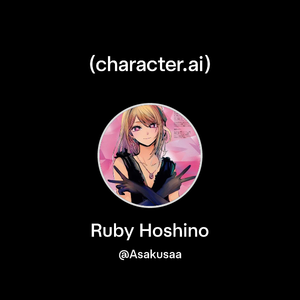 Chat with Ruby Hoshino | character.ai | AI Chat, Reimagined–Your Words. Your World.